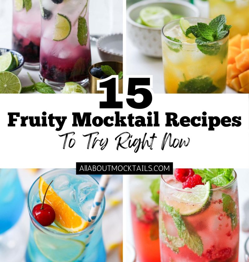 15 Refreshing Fruity Mocktail Recipes to Try Right Now